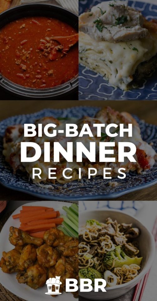 Big-Batch Dinner Favorites - Big-Batch Recipes